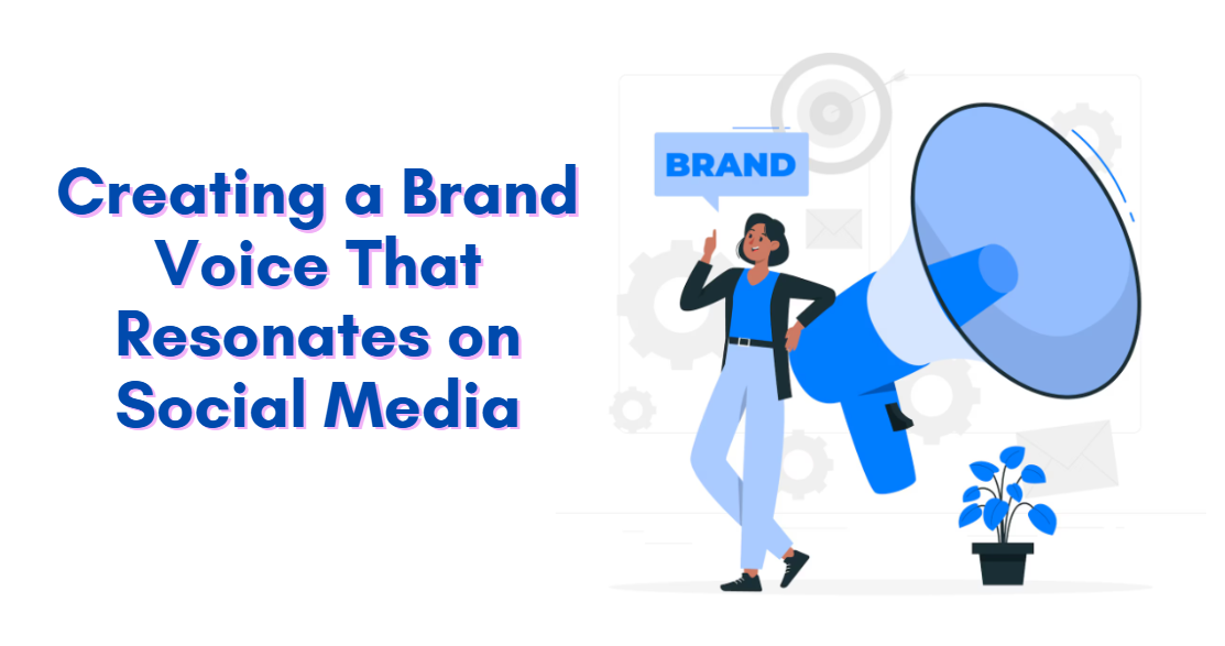 Creating a Brand Voice That Resonates on Social Media - NurturerAi